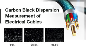 Carbon Black Dispersion Measurement of Electrical Cables - Sipcon