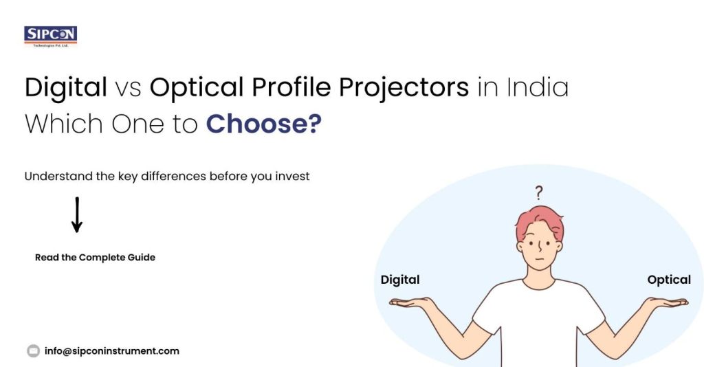 Digital vs Optical Profile Projectors: Which One Should You Choose?